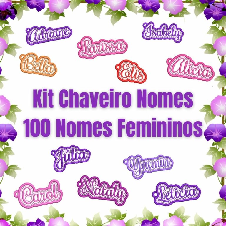 Matriz Kit Chaveiros Nomes 100 Nomes Femininos - SHOP BAZAR e CIA